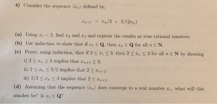 Solved 4) Consider the sequence (rn) defined by, nt | Chegg.com