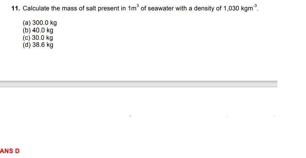 Solved 11. Calculate the mass of salt present in 1m of | Chegg.com