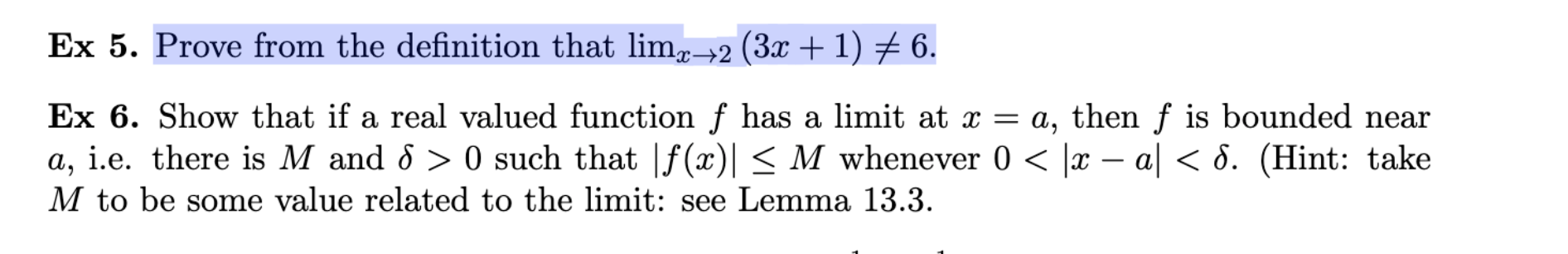 Solved Ex 5. Prove from the definition that limx→2(3x+1) =6. | Chegg.com