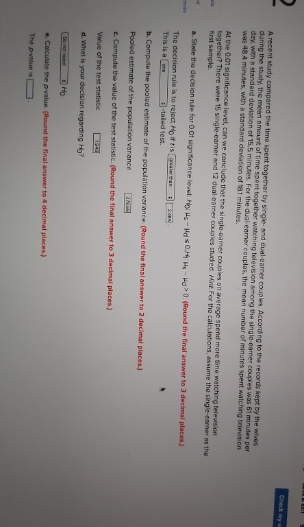 Solved EXIS Check my A recent study compared the time spent | Chegg.com