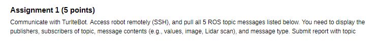 Solved Assignment 1 (5 points) Communicate with TurteBot. | Chegg.com