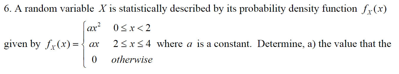 Solved 6. A random variable X is statistically described by | Chegg.com