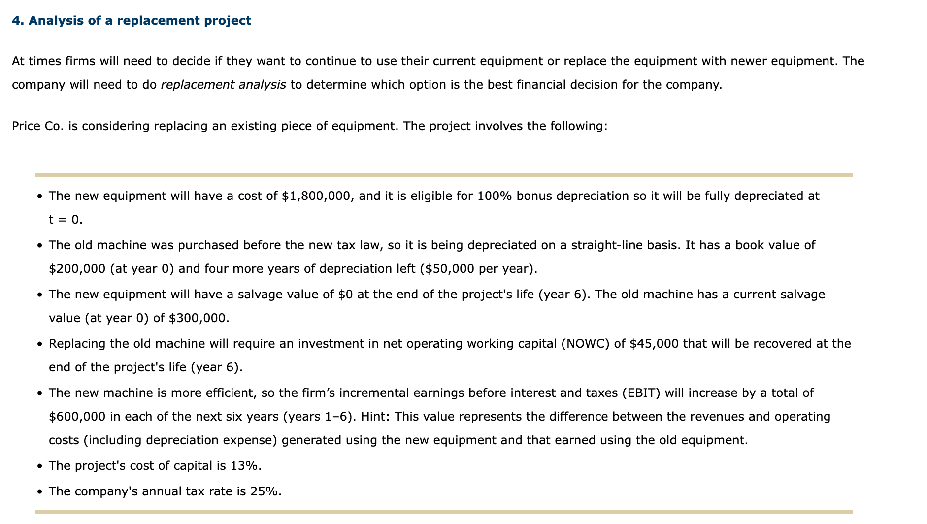 4. Analysis of a replacement project At times firms | Chegg.com