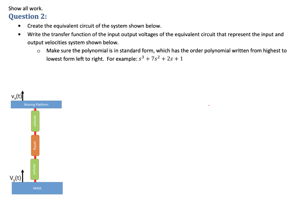 Solved Show all work. Question 2: Create the equivalent | Chegg.com