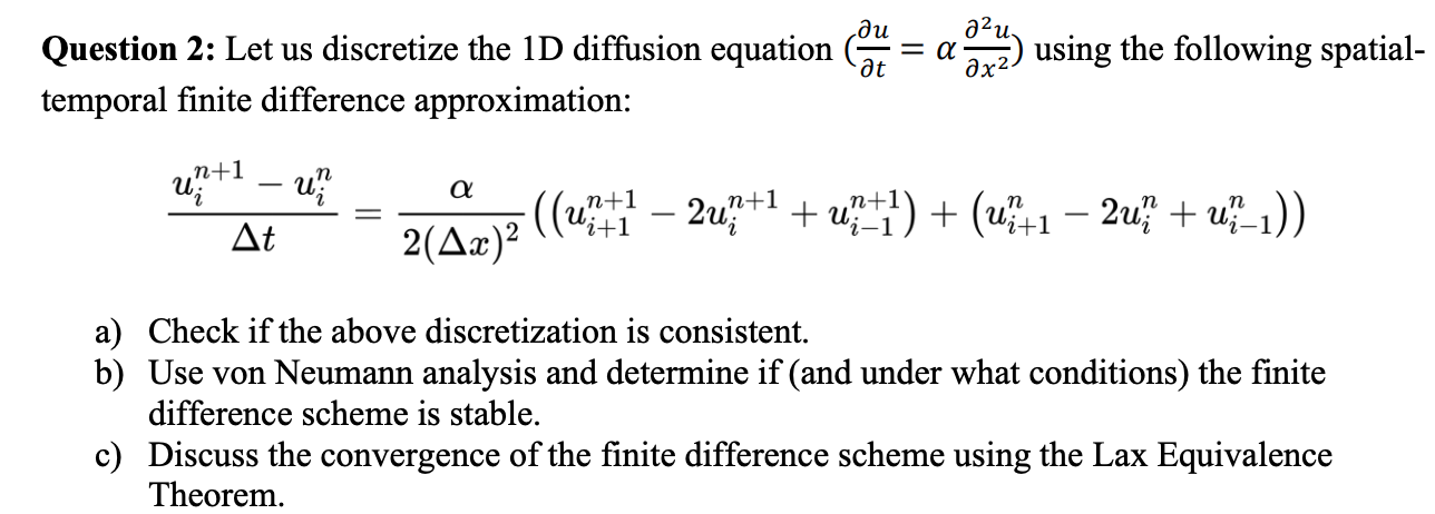 @2u ди = a at ax2 Question 2: Let us discretize the | Chegg.com