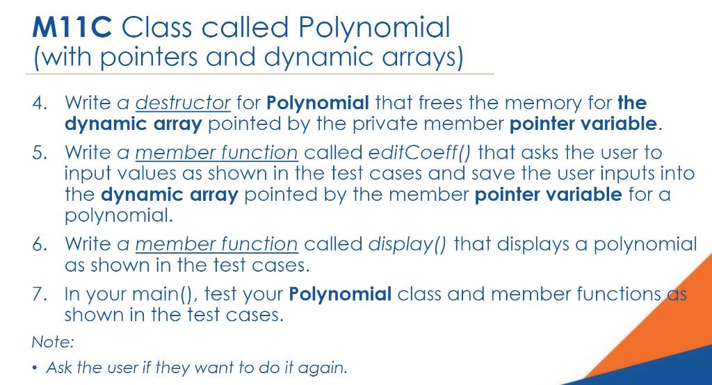 Solved M11C Class called Polynomial (with pointers and | Chegg.com