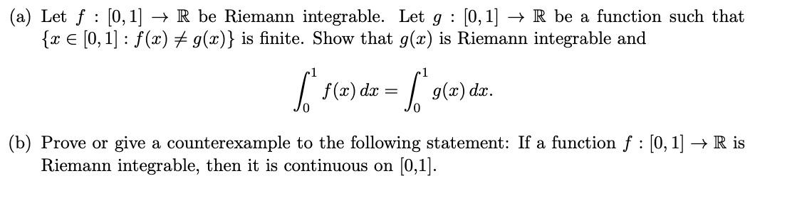 Solved (a) Let f : [0, 1] → R be Riemann integrable. Let g: | Chegg.com