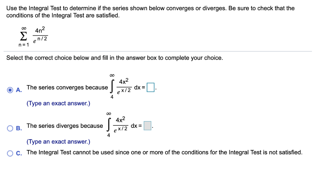 Solved Use the Integral Test to determine if the series | Chegg.com