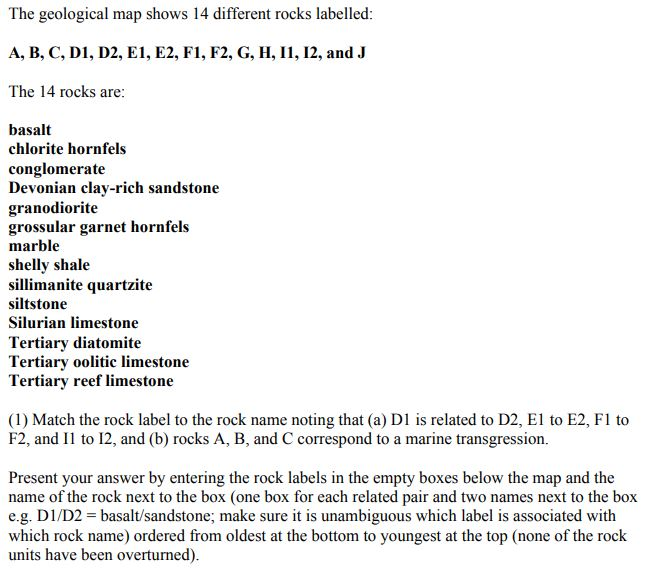 The geological map shows 14 different rocks labelled: | Chegg.com