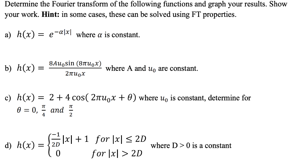 Solved Determine the Fourier transform of the following | Chegg.com