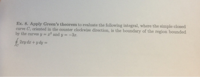 Solved Ex. 8. curve C, oriented in the counter clockwise | Chegg.com