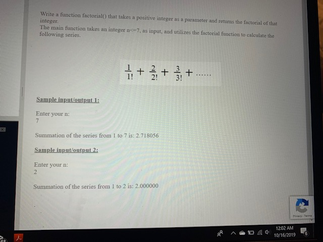 Solved Write A Function Factorial That Takes A Positive
