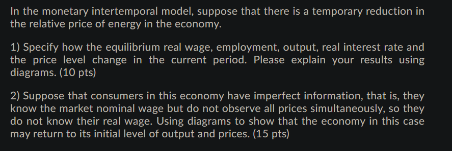 Solved In The Monetary Intertemporal Model Suppose That