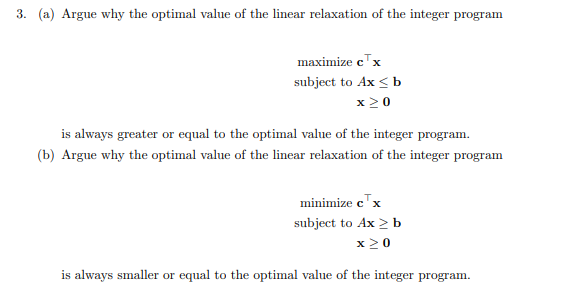 Solved 3 A Argue Why The Optimal Value Of The Linear