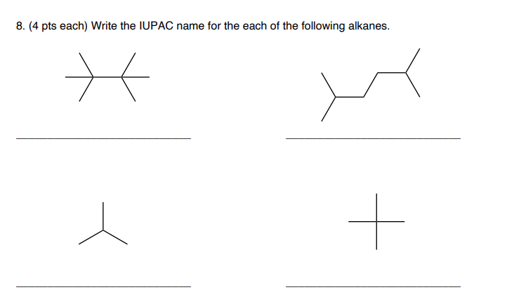 Solved (4 pts each) Write the IUPAC name for the each of the | Chegg.com