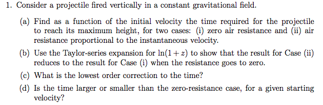 Solved 1. Consider a projectile fired vertically in a | Chegg.com