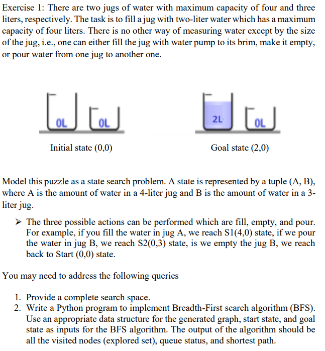 Solved Exercise 1: There are two jugs of water with maximum | Chegg.com
