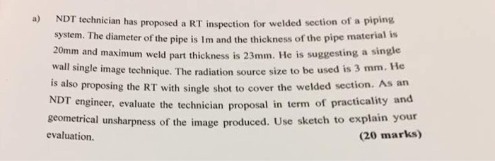 Solved NDT technician has proposed a RT inspection for | Chegg.com