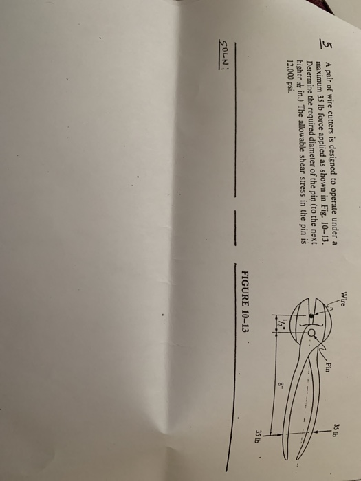 Solved Wire A pair of wire cutters is designed to operate | Chegg.com