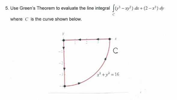 Solved 5. Use Green's Theorem to evaluate the line integral | Chegg.com