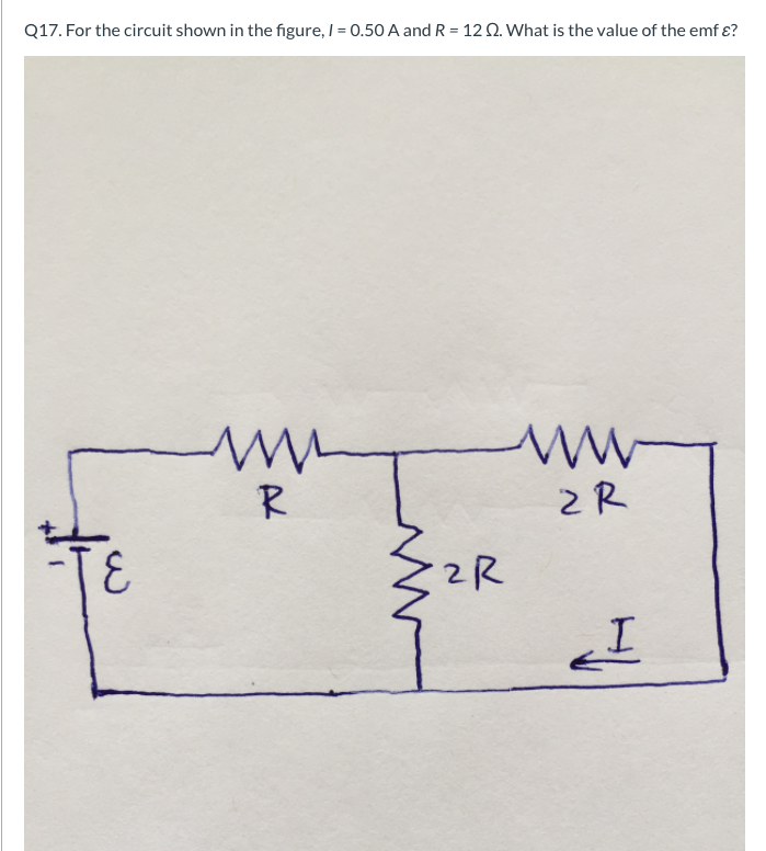 Solved Q17. For the circuit shown in the figure, I = 0.50 A | Chegg.com
