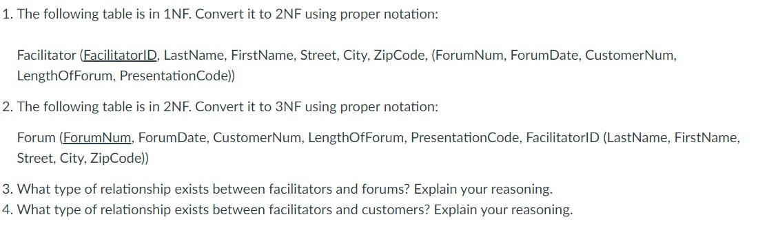 Solved 1. The following table is in 1 NF. Convert it to 2 NF | Chegg.com