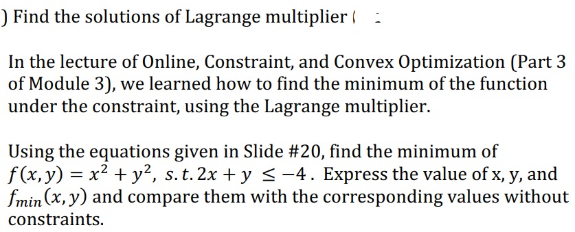 Solved Find the solutions of Lagrange multiplier 1: In the | Chegg.com