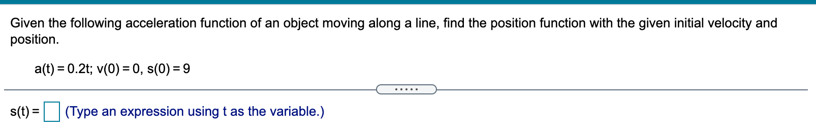 Solved Given The Following Acceleration Function Of An