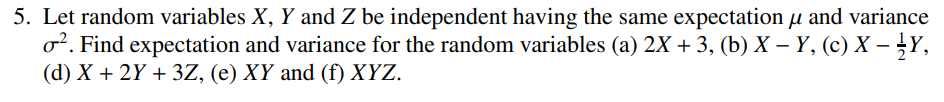 Solved 5. Let random variables X,Y and Z be independent | Chegg.com