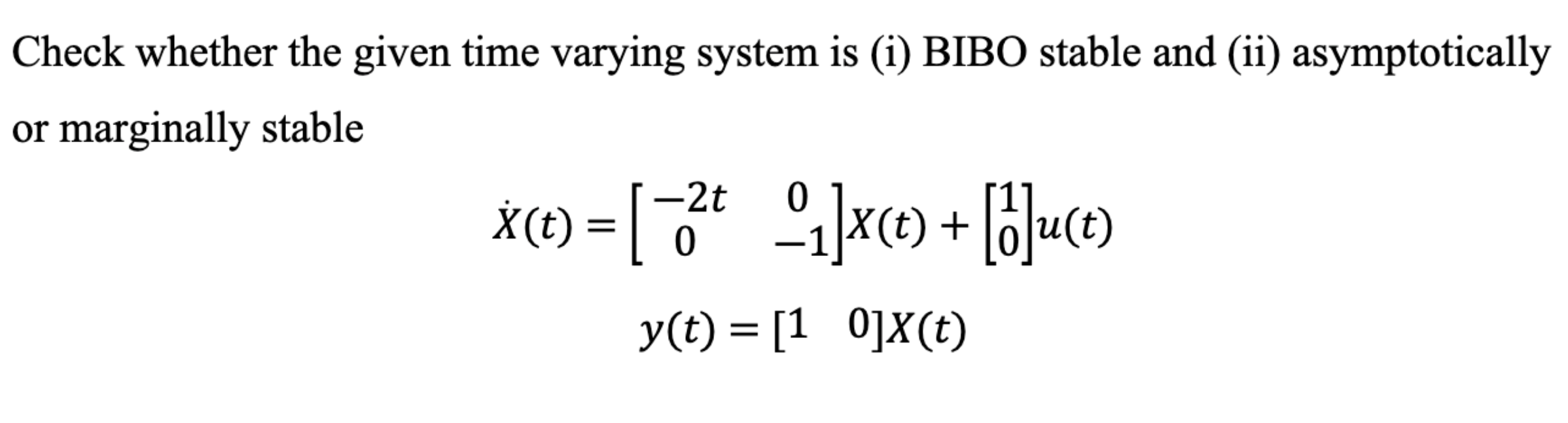 Solved Check whether the given time varying system is (i) | Chegg.com