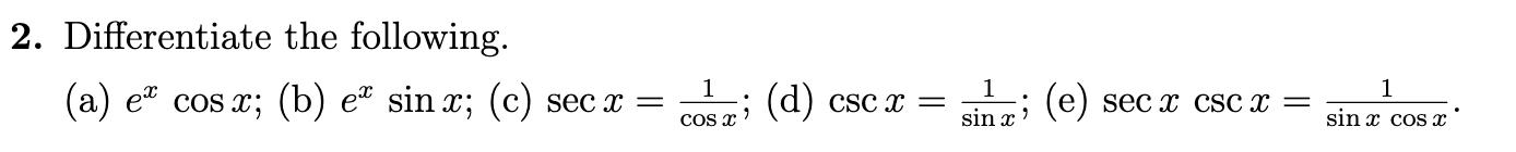 Solved 2. Differentiate the following. (a) excosx; (b) | Chegg.com
