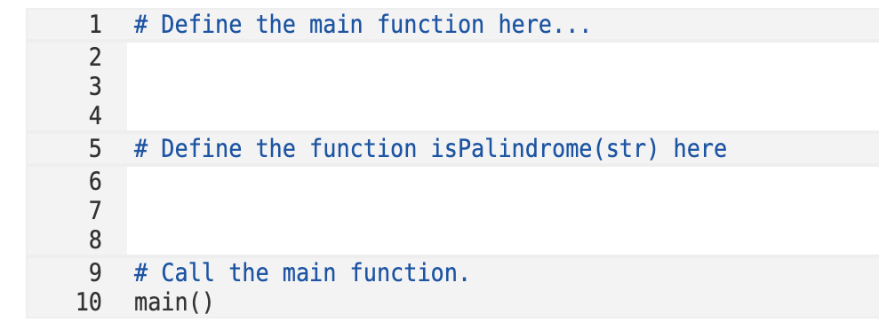 Solved B. Write a function named isPalindrome(string) that | Chegg.com