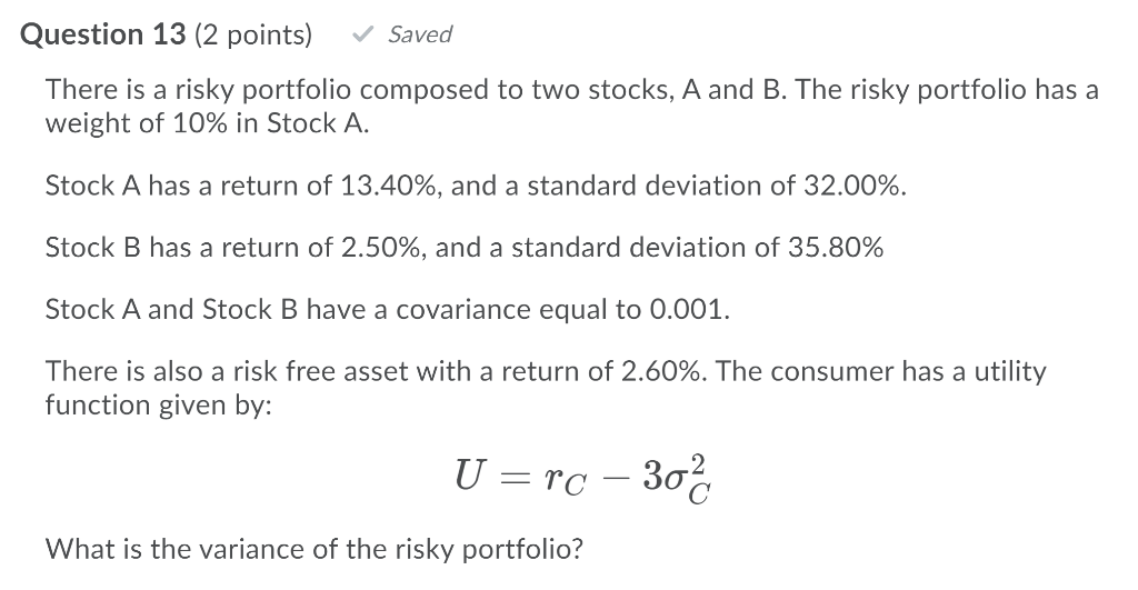 Solved Question 13 (2 points) Saved There is a risky | Chegg.com
