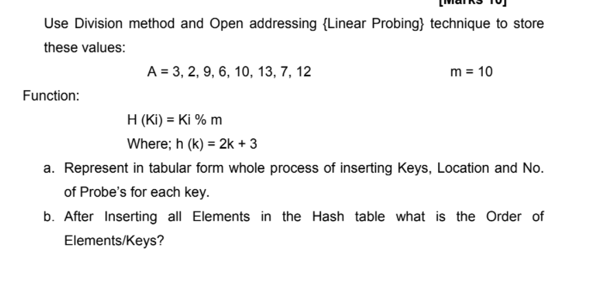 Solved Use Division method and Open addressing {Linear | Chegg.com