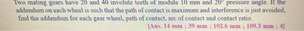 Solved Two mating gears have 20 and 40 involute teeth of | Chegg.com