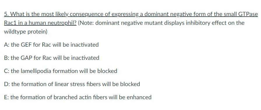 Solved 5. What is the most likely consequence of expressing | Chegg.com