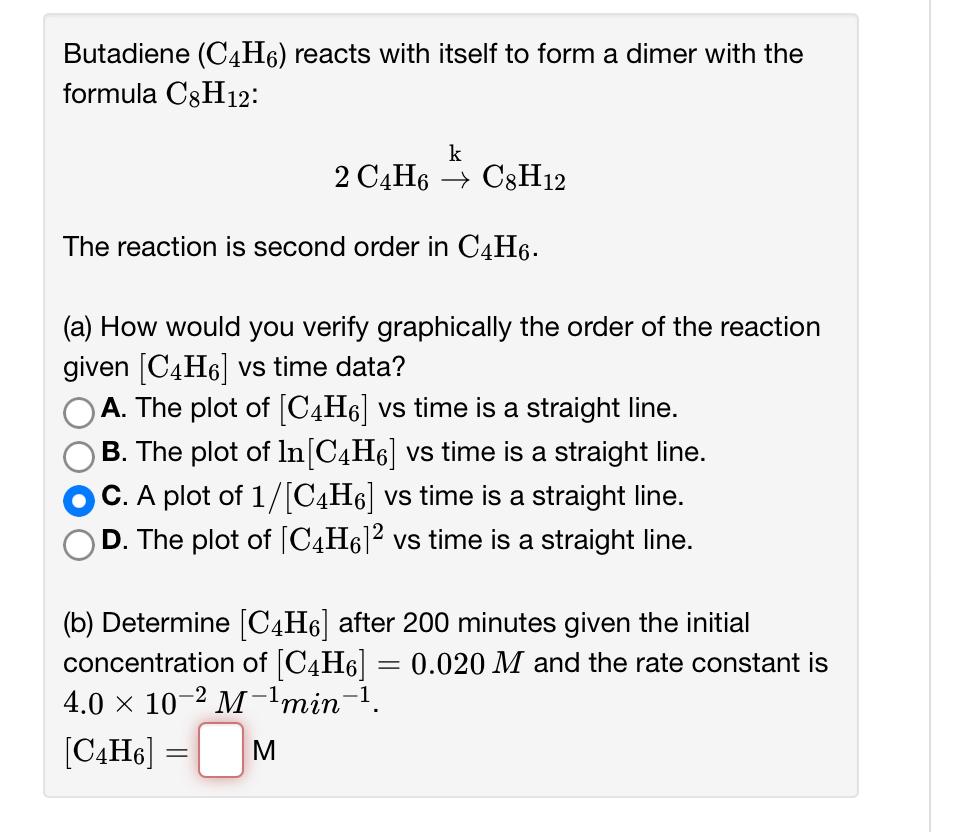 [Solved]: Butadiene ( left( mathrm{C}_{4} mathrm{H}_{6}