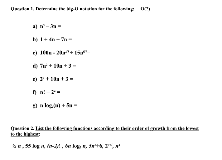 Solved Question 1 Determine The Big O Notation For The