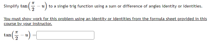 Solved Simplify tan(2π−u) to a single trig function using a | Chegg.com