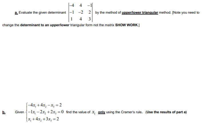Solved 4 4 - 11 a. Evaluate the given determinant -1 -2 2 by | Chegg.com