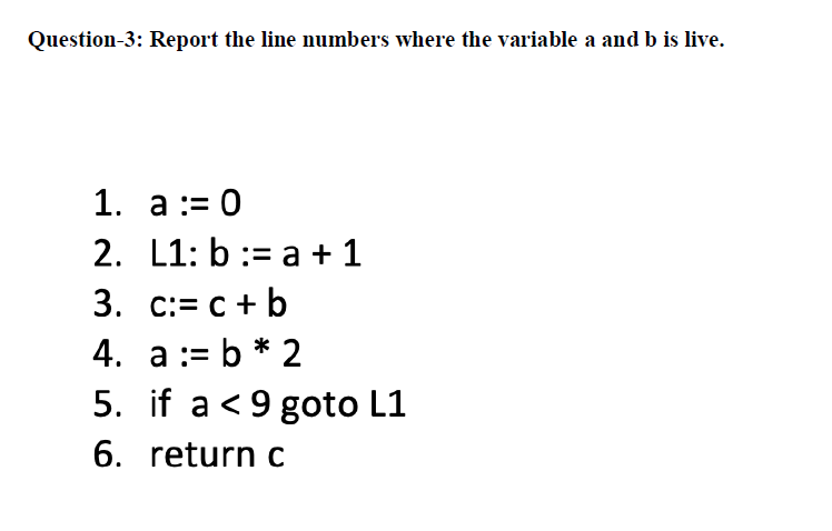 Solved Question-3: Report the line numbers where the | Chegg.com