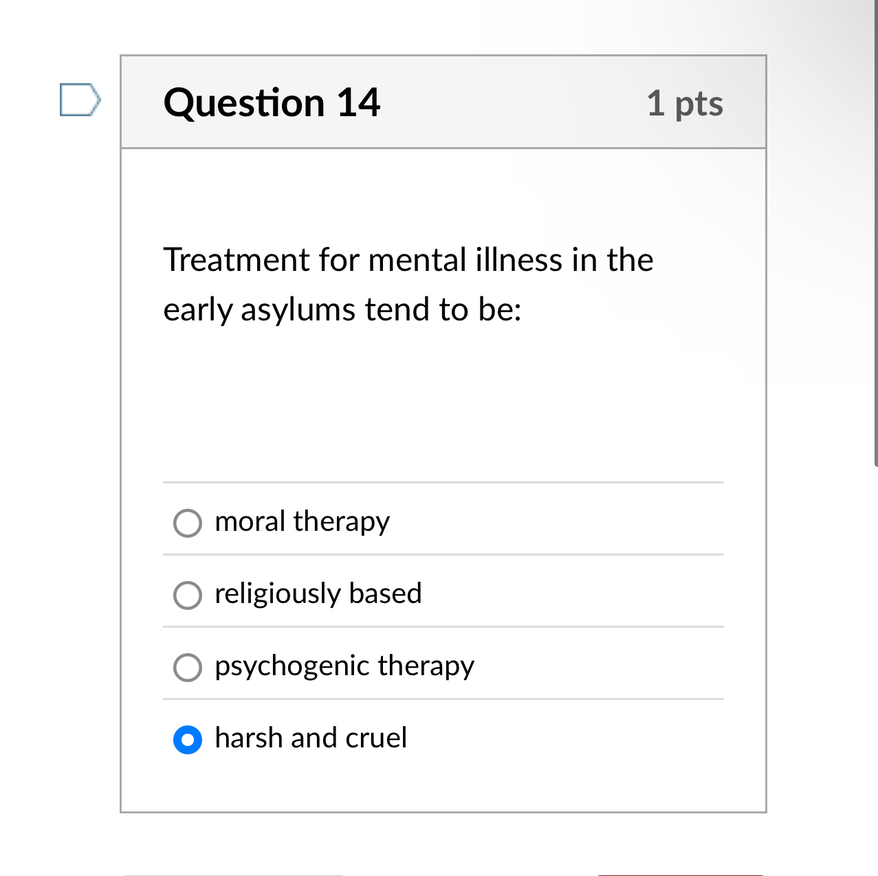 Solved Question 141 ﻿ptsTreatment for mental illness in the | Chegg.com