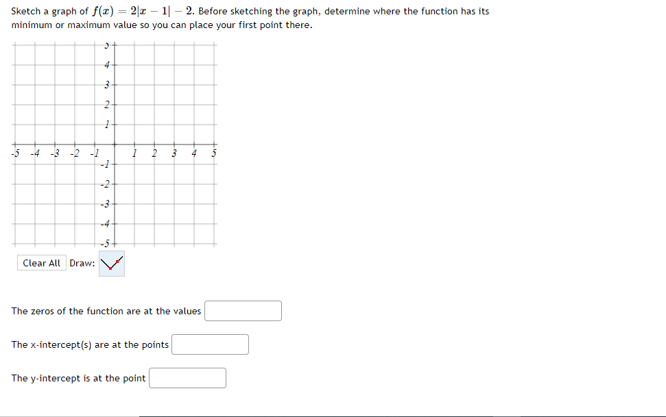 Solved Sketch a graph of f(x) = 22 - 1|| 2. Before sketching | Chegg.com
