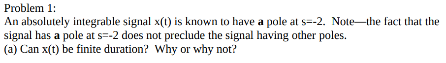 Solved Problem 1: An absolutely integrable signal x(t) is | Chegg.com