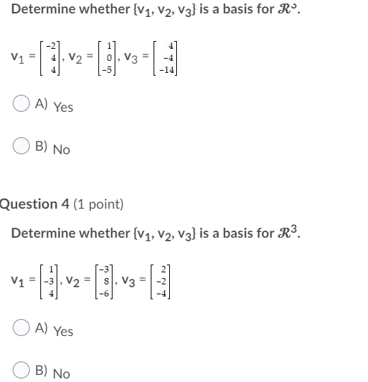 Solved Determine whether {V1, V2, V3} is a basis for Rº. V1 | Chegg.com
