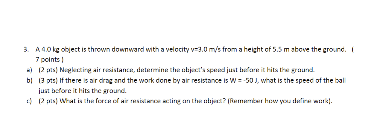 Solved 3. A 4.0 kg object is thrown downward with a velocity | Chegg.com