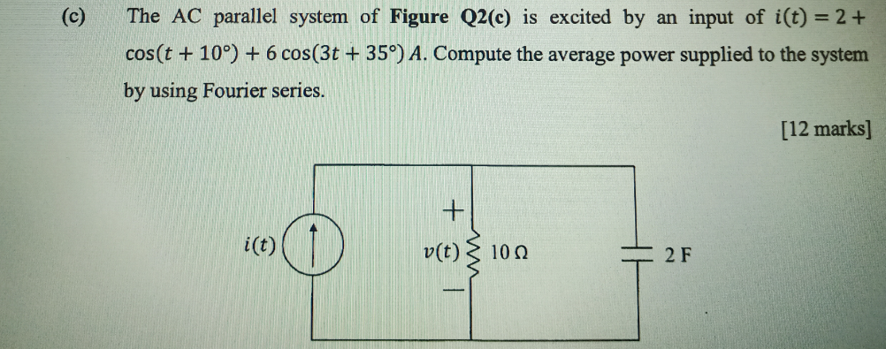 Solved c) The AC parallel system of Figure Q2(c) is excited | Chegg.com