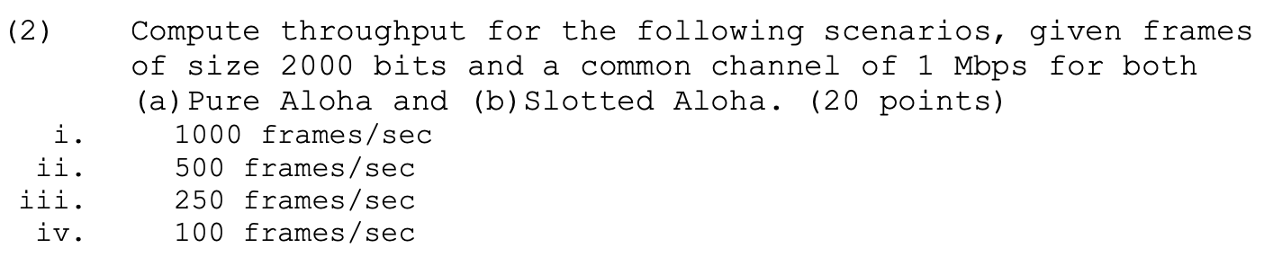 Solved (2) i. ii. iii. iv. Compute throughput for the | Chegg.com