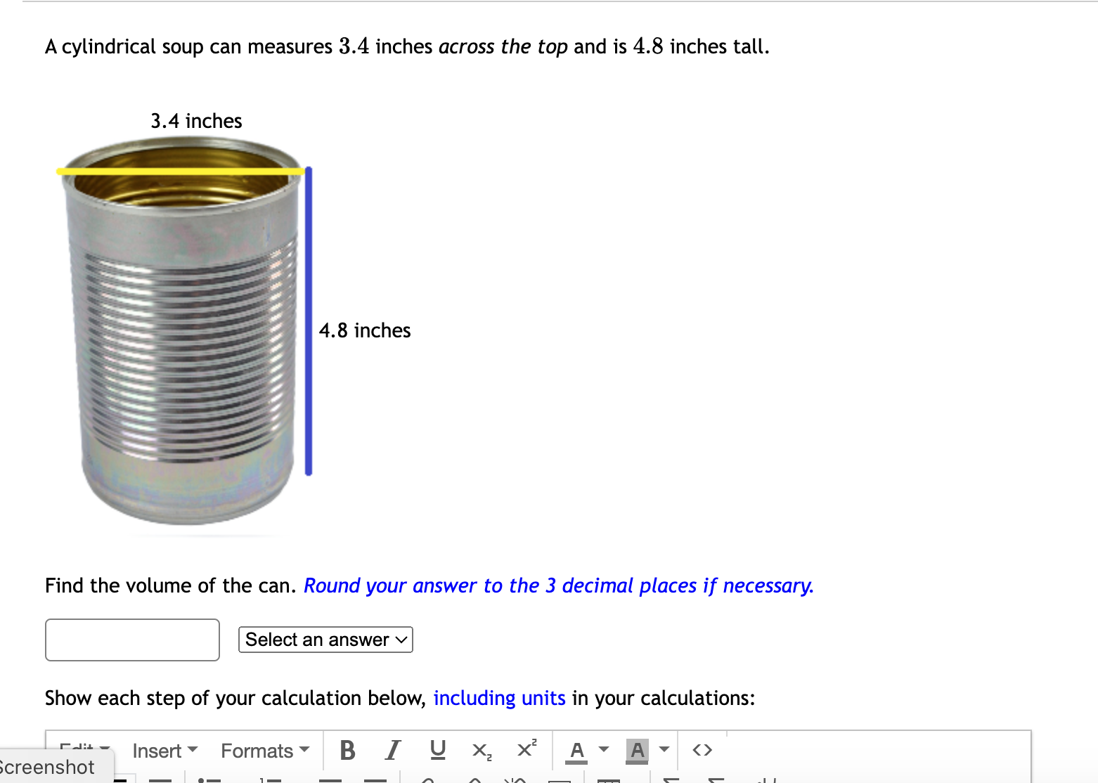 Solved A cylindrical soup can measures 3.4 inches across the | Chegg.com