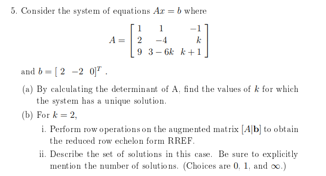 Solved Consider the system of equations Ax=b | Chegg.com